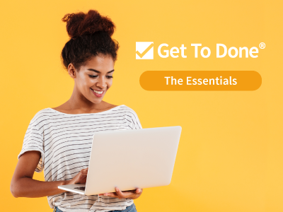 Help Articles: The Essentials Part One - Get To Done